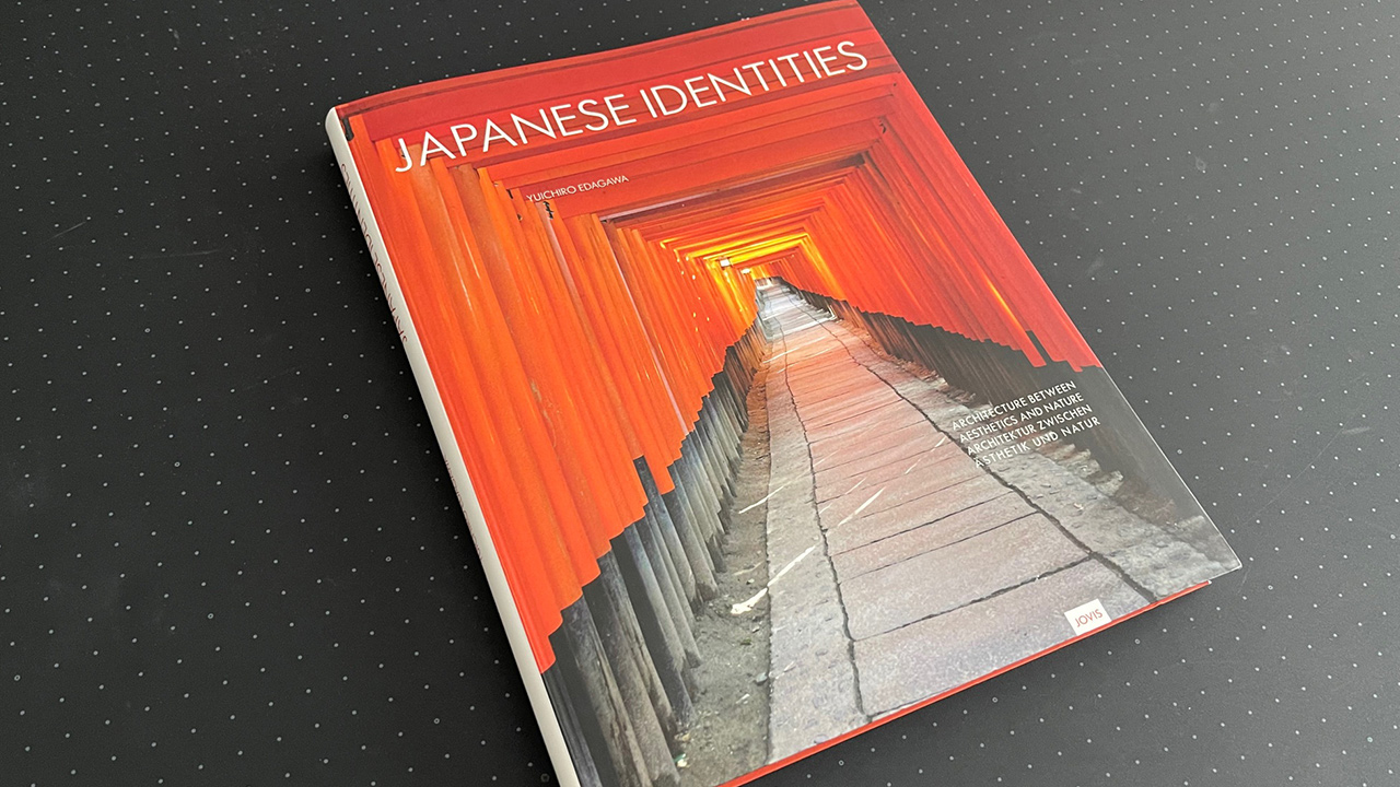 #0040 JAPANESE IDENTITIES｜ARCHITECTURE BETWEEN AESTHETICS AND NATURE | 建築文庫